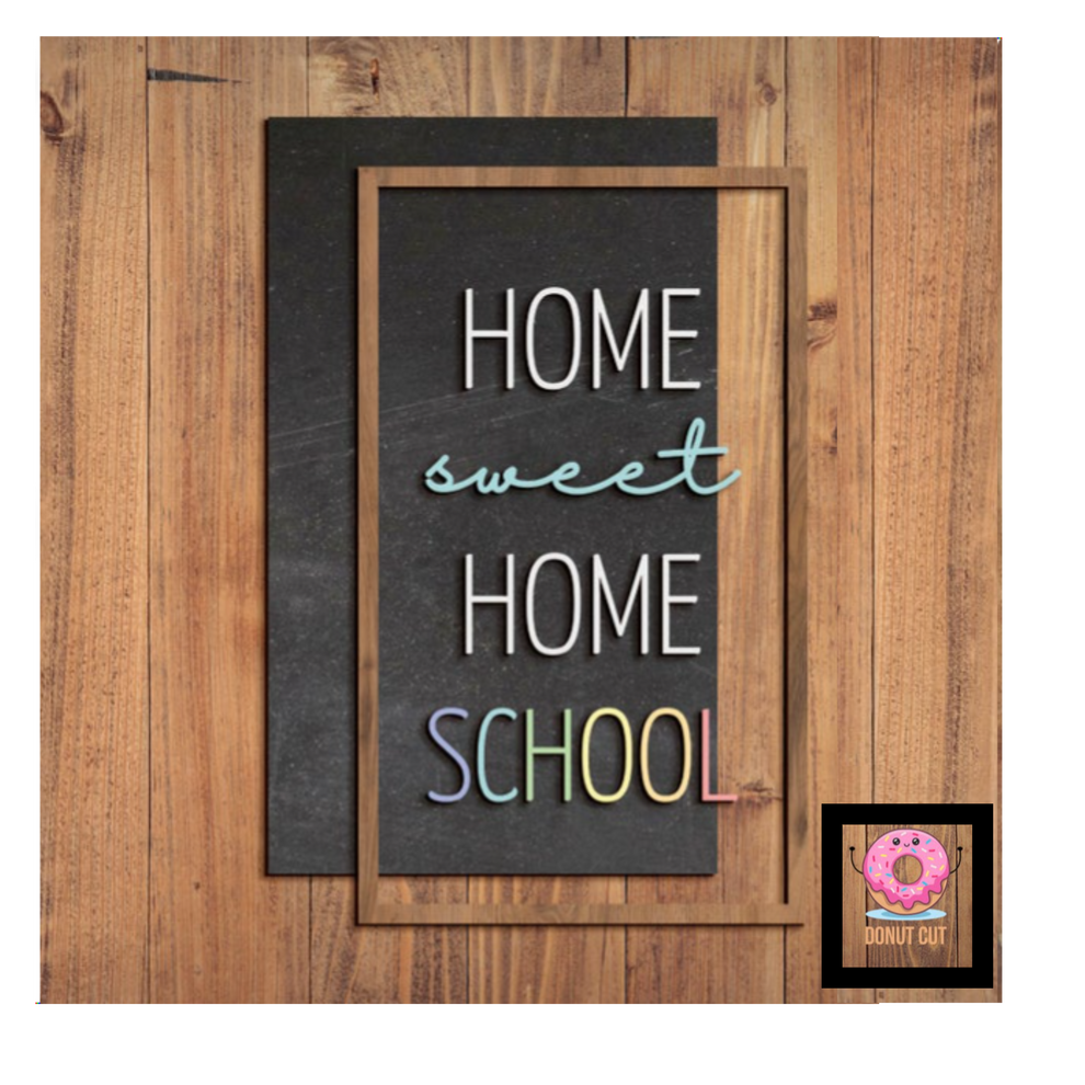 Home Sweet Home School Sign - DIY KIT – Make It Pop Shoppe