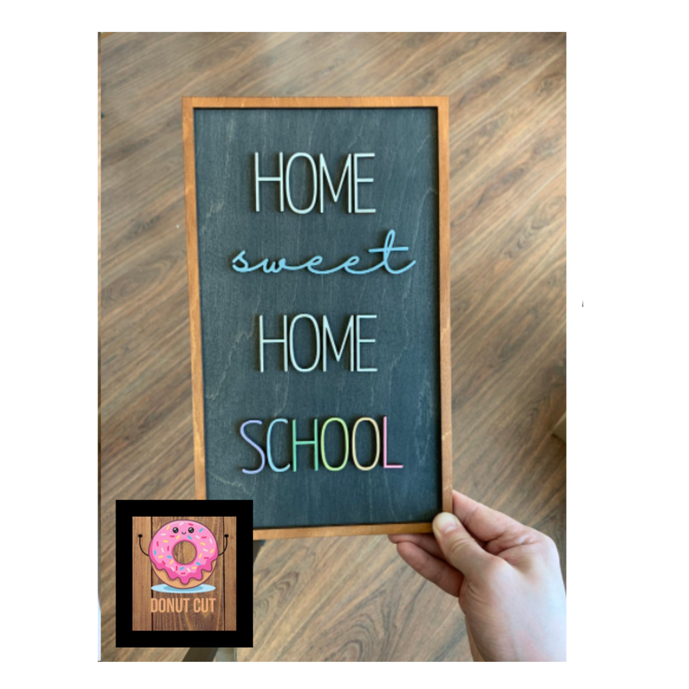 Home Sweet Home School Sign - DIY KIT – Make It Pop Shoppe